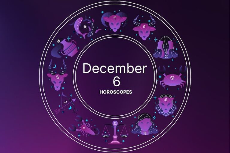 December 6 Horoscope: Discover Insights for Every Zodiac Sign - THENCVOICE